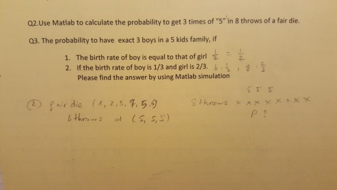 Solved 02.Use Matlab to calculate the probability to get 3 | Chegg.com