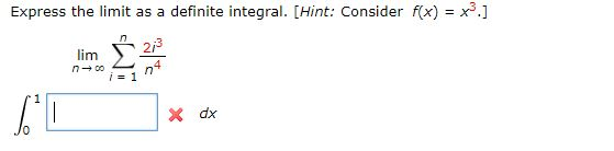 Solved Express the limit as a definite integral. [Hint: | Chegg.com