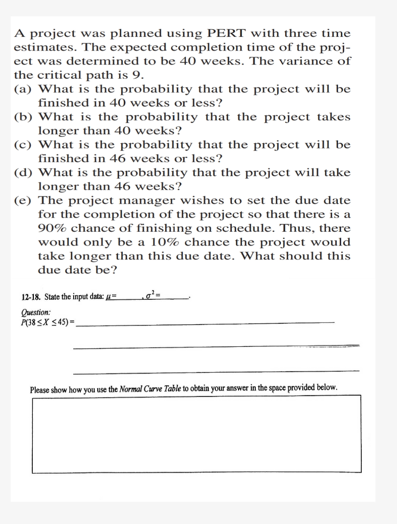 Solved A project was planned using PERT with three time | Chegg.com