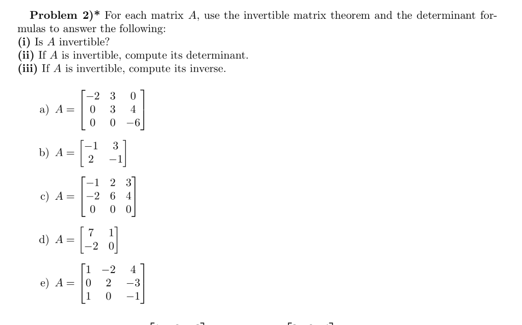 Solved Problem 2)* For each matrix A, use the invertible | Chegg.com