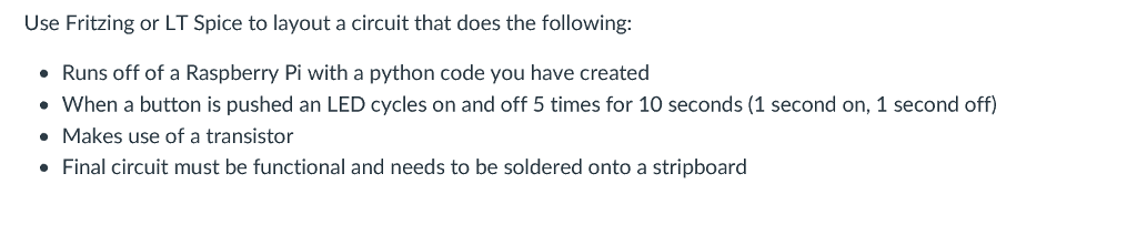 Solved Use Fritzing or LT Spice to layout a circuit that | Chegg.com