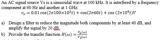 Solved An AC signal source Vs is a sinusoidal wave at 100 | Chegg.com