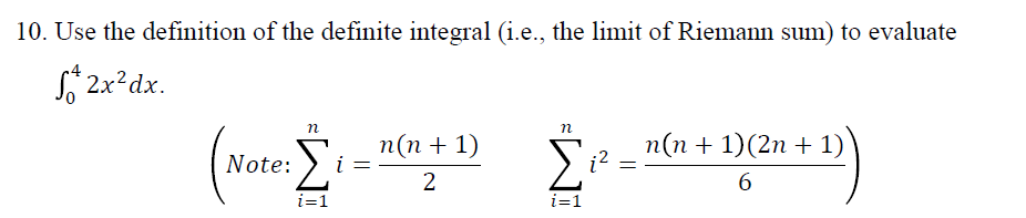 Solved 10. Use the definition of the definite integral | Chegg.com