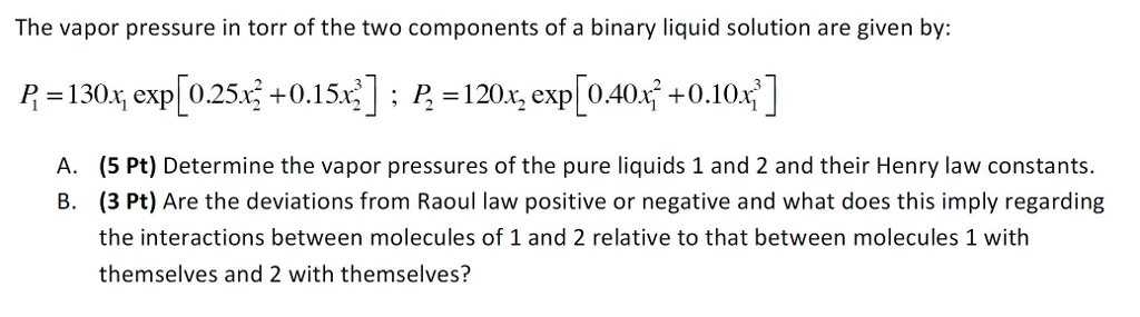 Solved The vapor pressure in torr of the two components of a | Chegg.com