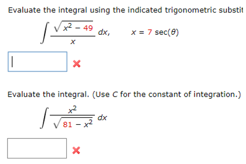 Solved Evaluate the integral using the indicated | Chegg.com