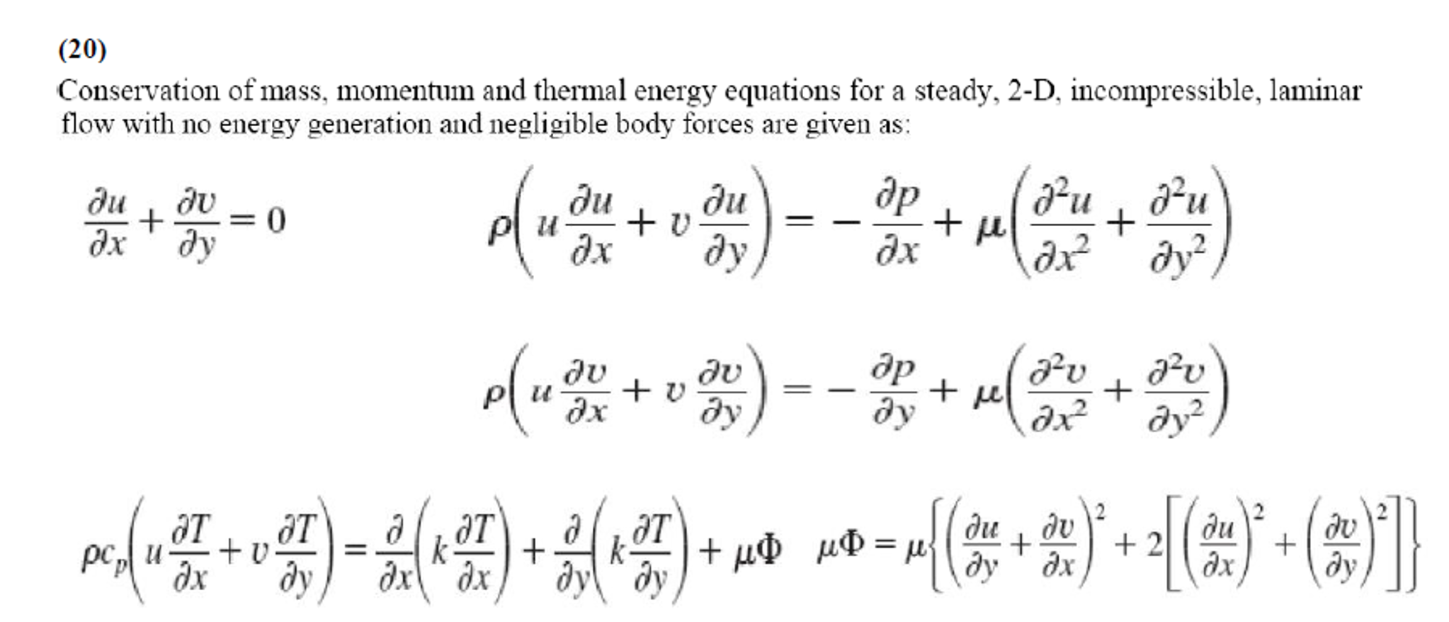 Conservation of mass, momentum and thermal energy | Chegg.com
