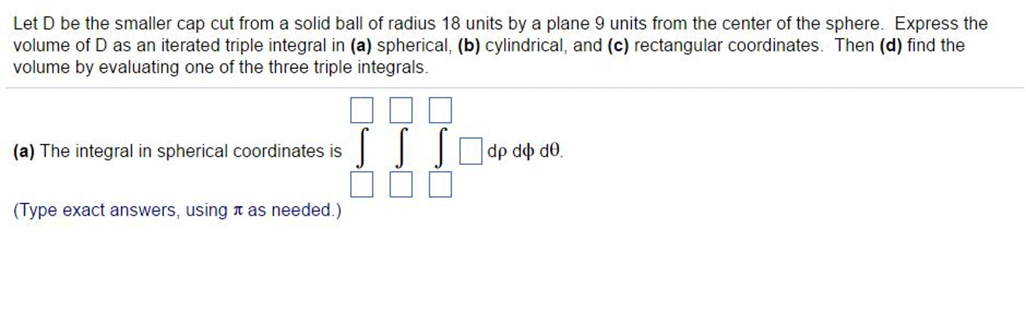 Let D be the smaller cap cut from a solid ball of | Chegg.com