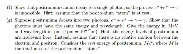 Solved Positronium. All fundamental particles have a | Chegg.com