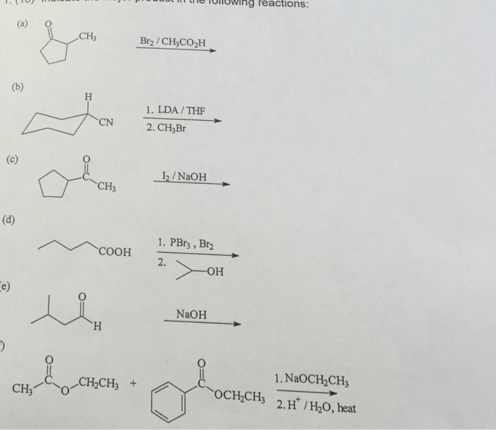 Solved he Tulowing reactions: CH3 Br2/CH3CO2H 1. LDA /THF 2. | Chegg.com