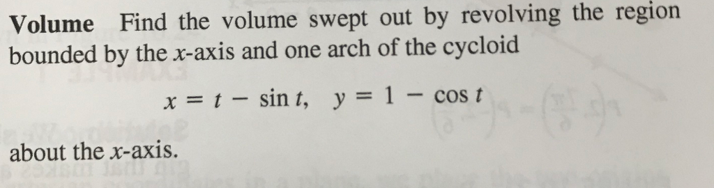 Solved Volume Find the volume swept out by revolving the | Chegg.com