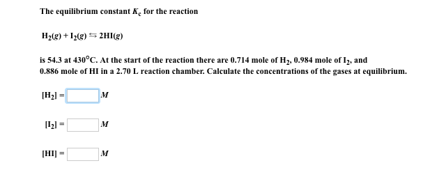 Solved The equilibrium constant Ke for the reaction is 54.3 | Chegg.com