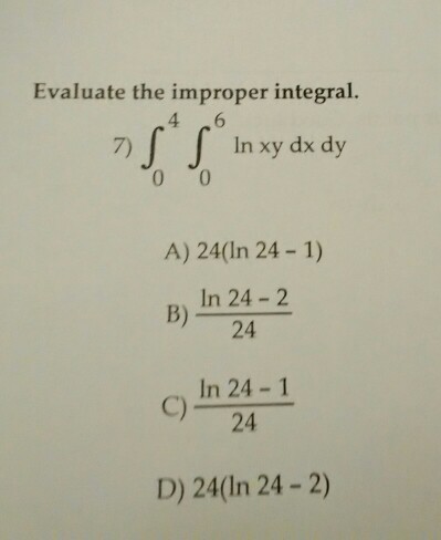 Solved Evaluate the improper integral. Integral^4_0 | Chegg.com
