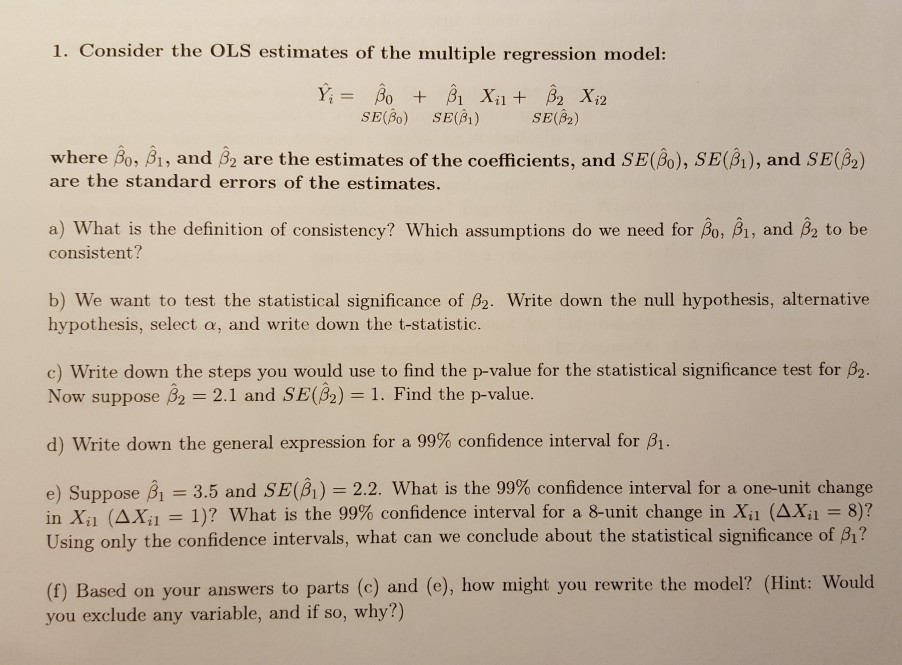 Solved 1. Consider the OLS estimates of the multiple | Chegg.com