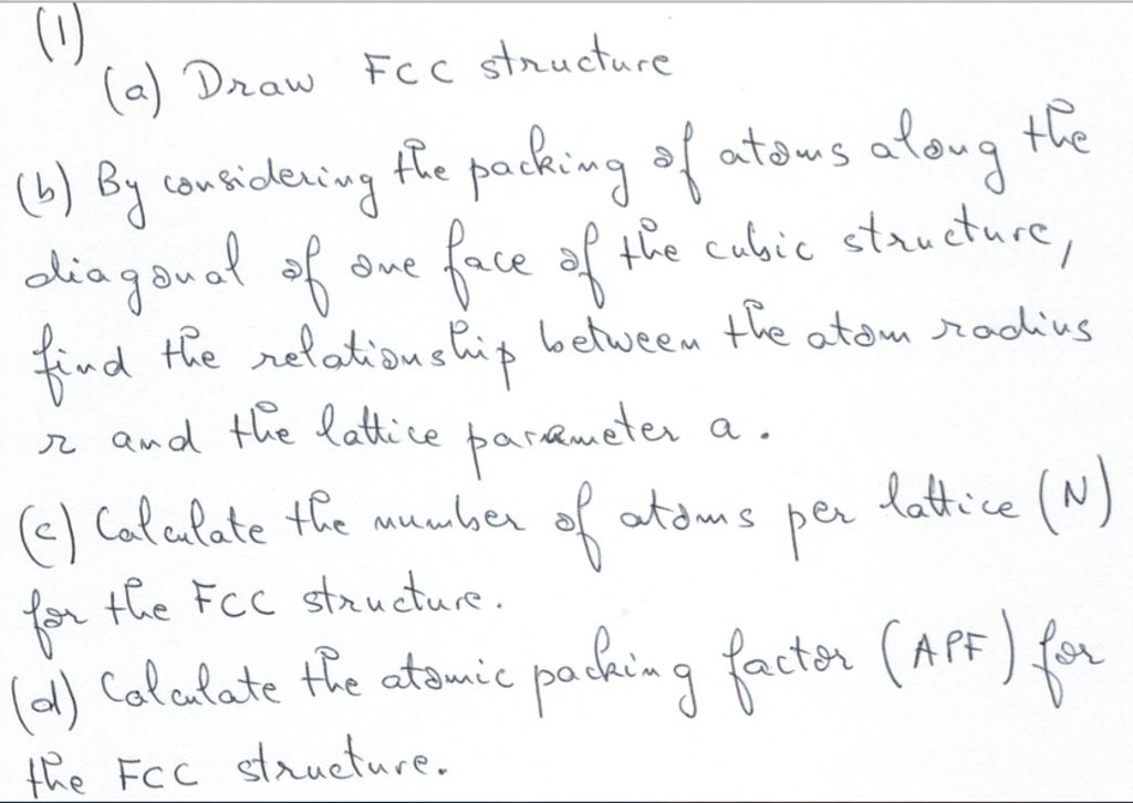 Solved Draw FCC structure By considering the packing of | Chegg.com
