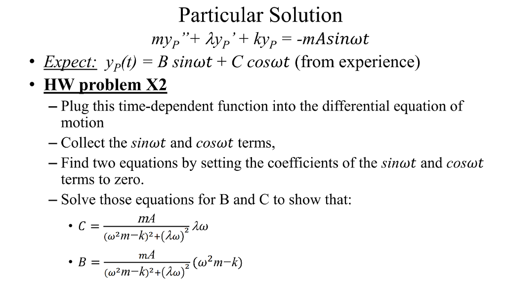 Solved my_P" + lambda y_P' + ky_P = -mAsin omega t Expect | Chegg.com