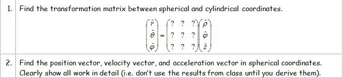 Solved 1. Find the transformation matrix between spherical | Chegg.com