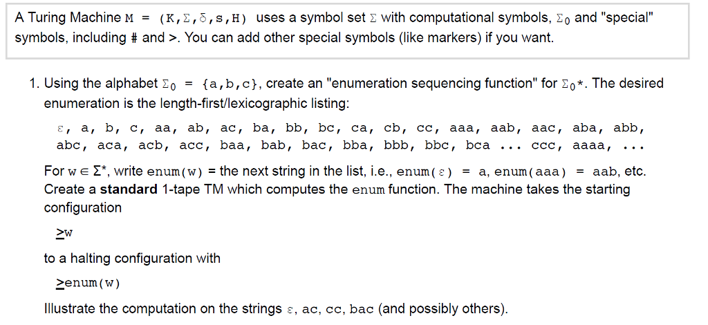 A Turing Machine M = (K, Σ, δ,s, H) uses a symbol set | Chegg.com