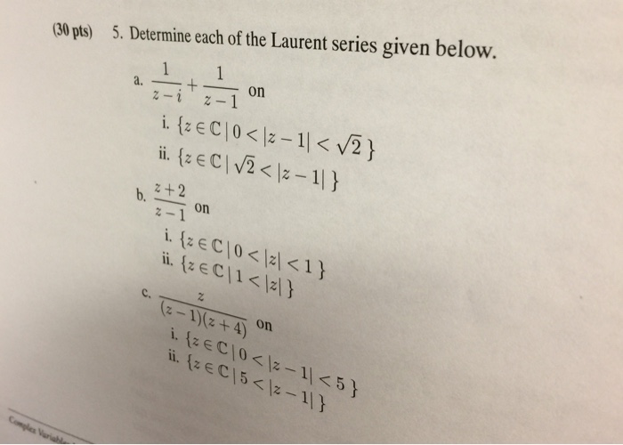 Solved Determine each of the Laurent series given below. | Chegg.com