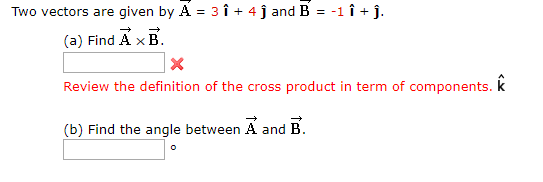 Solved Two vectors are given by A vector = 3i + 4j and B | Chegg.com