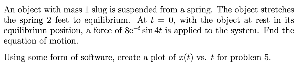 Solved An object with mass 1 slug is suspended from a | Chegg.com