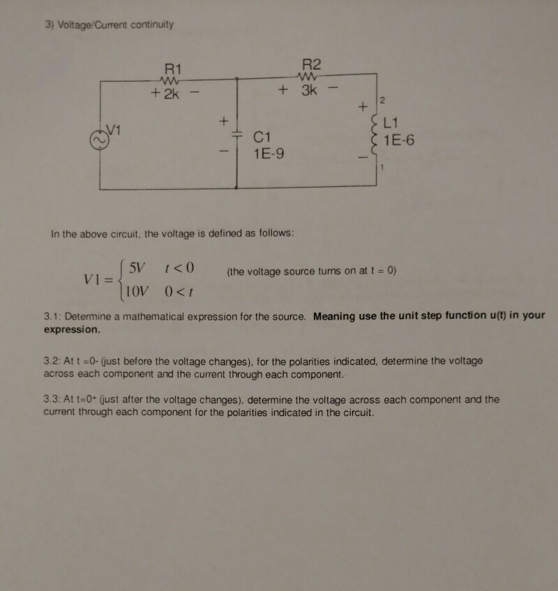 Solved 3) Voltage/Current continuity R2 R1 +3k + 2k V1 rw C1 | Chegg.com