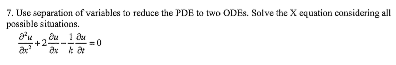 Solved Use separation of variables to reduce the PDE to two | Chegg.com