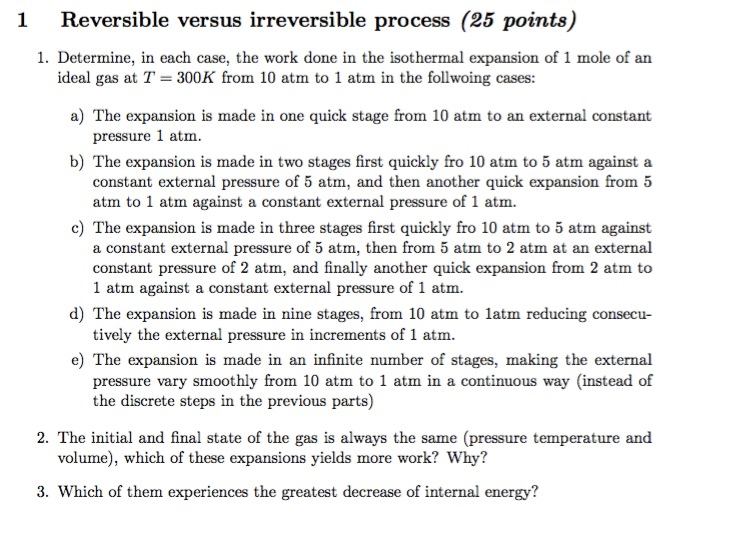1 Reversible versus irreversible process (25 points) | Chegg.com