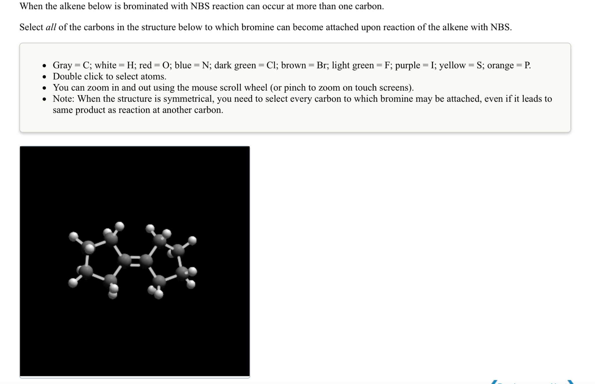 Solved When the alkene below is brominated with NBS reaction | Chegg.com