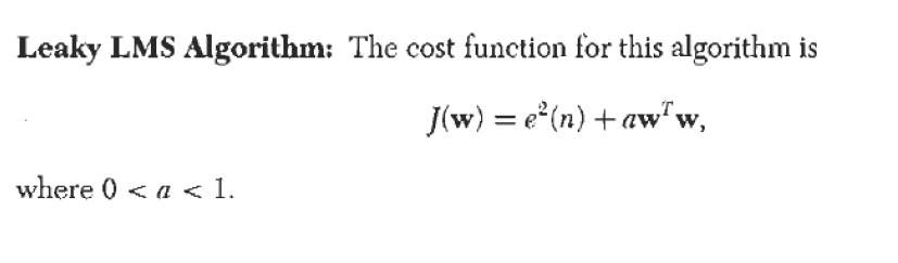 Solved Leaky LMS Algorithm: The cost function for this | Chegg.com