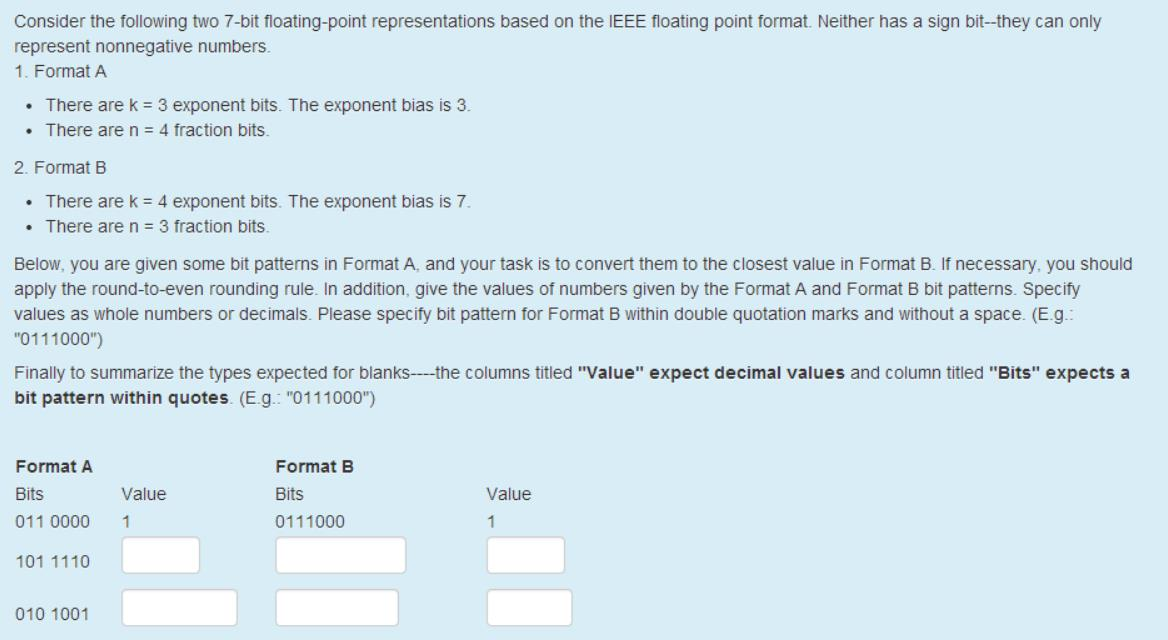 Consider the following two 7-bit floating-point | Chegg.com