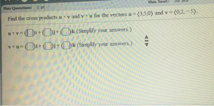 Solved Find the cross products u times v and v times u for | Chegg.com