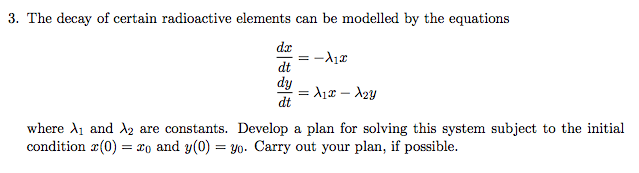 Solved The decay of certain radioactive elements can be | Chegg.com