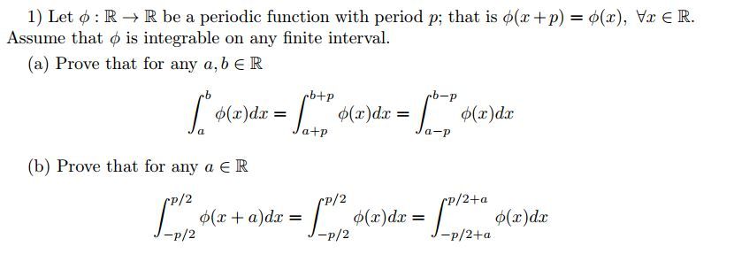 Solved Let Phi: R rightarrow R be a periodic function with | Chegg.com