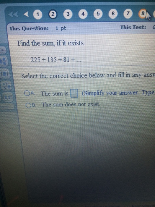 Solved Find the sum if it exists. 225 + 135 +81 + . . . | Chegg.com