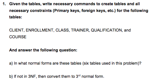 Solved 1. Given the tables, write necessary commands to | Chegg.com