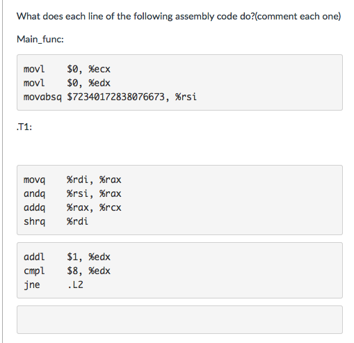Solved What does each line of the following assembly code | Chegg.com