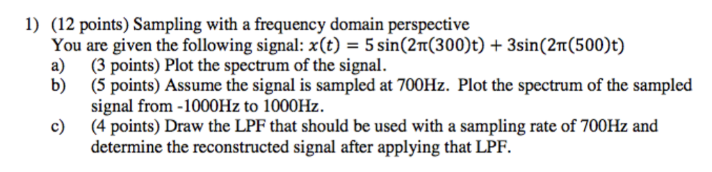 Solved 1) (12 points) Sampling with a frequency domain | Chegg.com