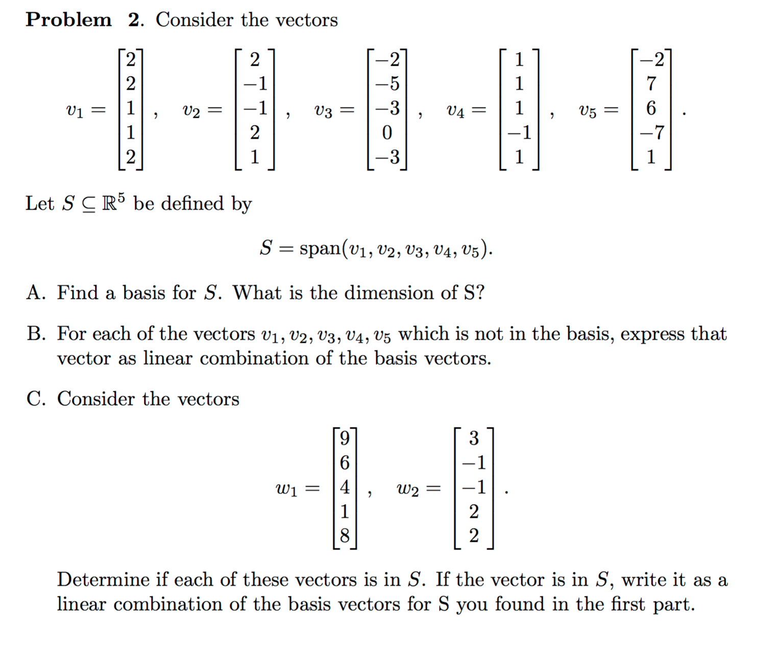 Solved Consider the vectors v_1 = [2 2 1 1 2], v_2 = [2 | Chegg.com