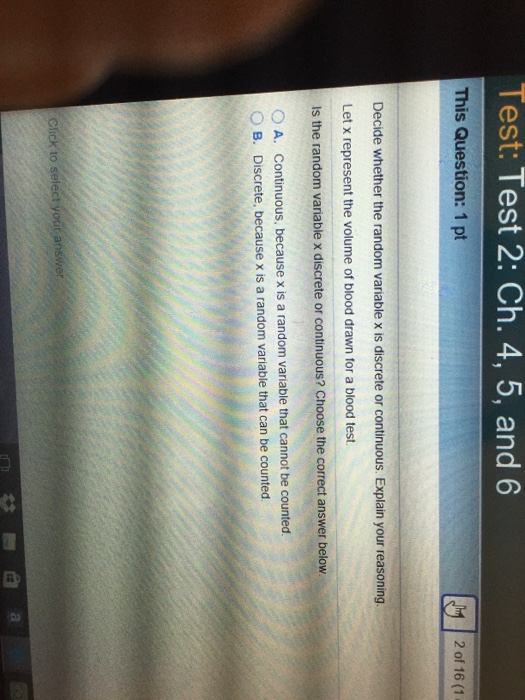 Solved Decide Whether The Random Variable X Is Discrete Or 