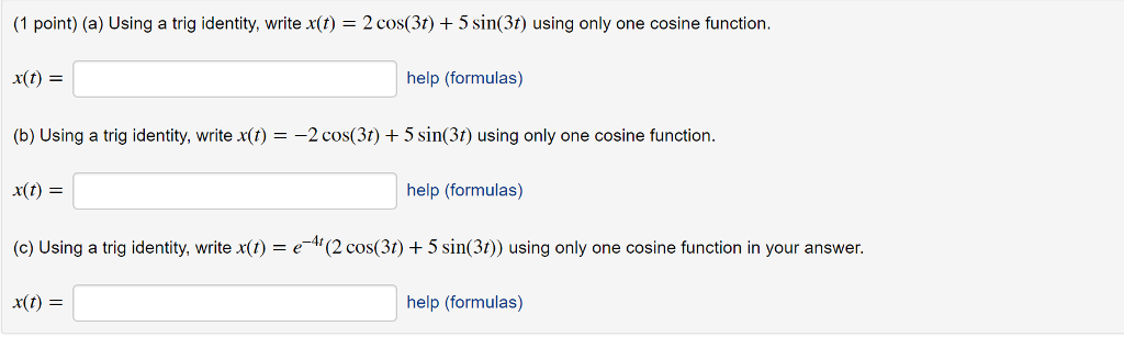 Solved 1 point) (a) Using a trig identity, write x(t) 2 | Chegg.com