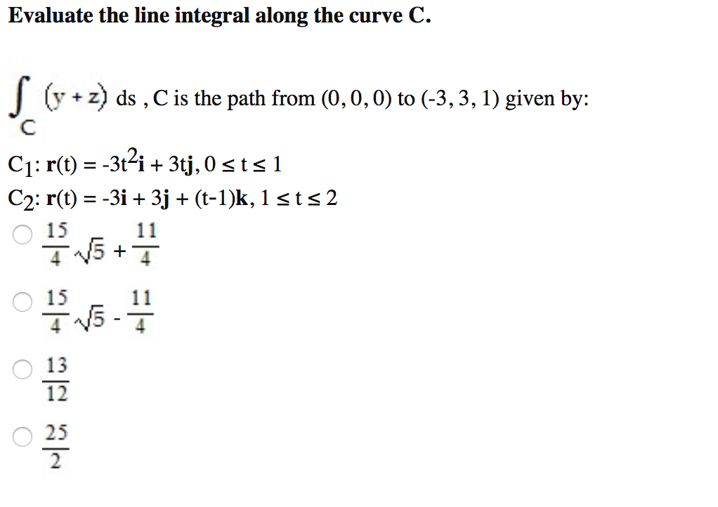 Solved Evaluate the line integral along the curve C. | Chegg.com