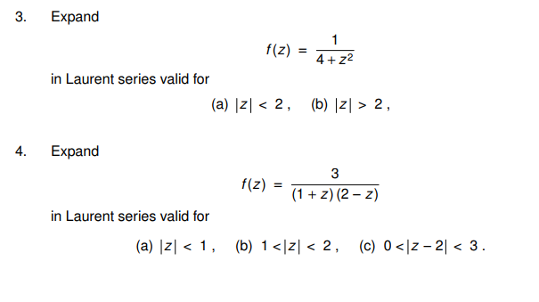 Solved 3. Expand f(z)4+ in Laurent series valid for (a) lzl | Chegg.com