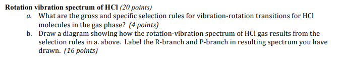 Solved Rotation vibration spectrum of HCI (20 points) What | Chegg.com