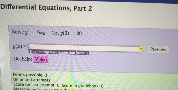 Solved Solve y' = 6xy - 2x, y(0) = 20 y(x) = | Chegg.com