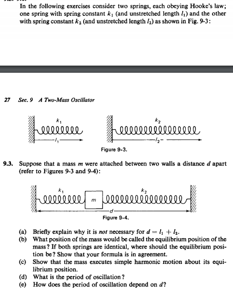 Solved In the following exercises consider two springs, each | Chegg.com