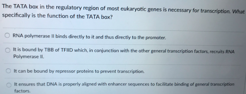 Solved The TATA box in the regulatory region of most | Chegg.com