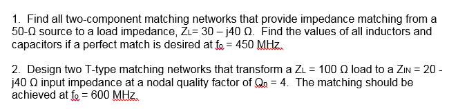 Solved 1. Find all two-component matching networks that | Chegg.com