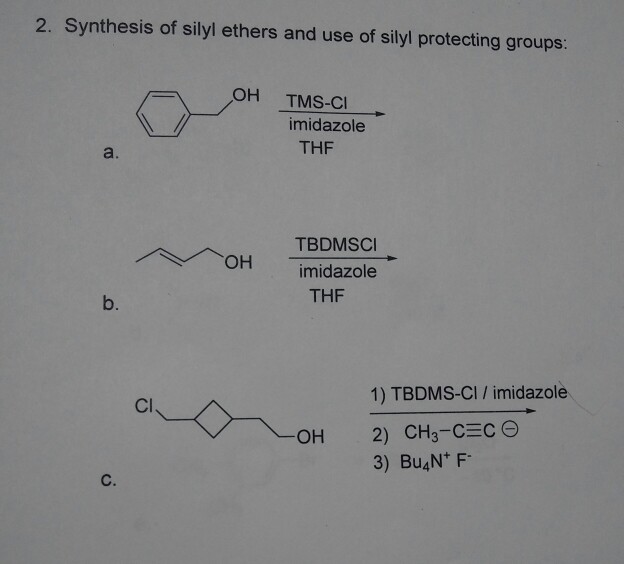 Solved 2. Synthesis of silyl ethers and use of silyl | Chegg.com
