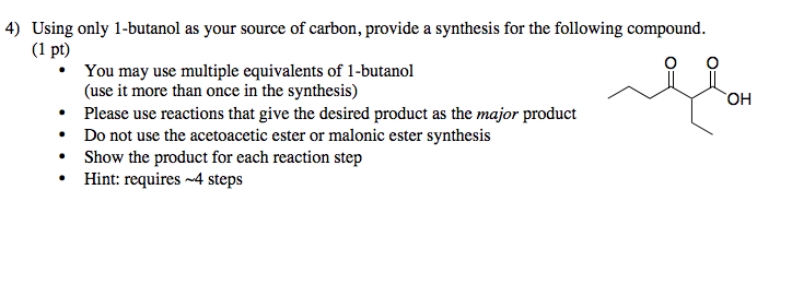 Solved Using only 1-butanol as your source of carbon, | Chegg.com
