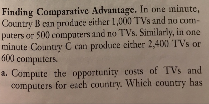 Solved Finding Comparative Advantage. In one minute Country | Chegg.com